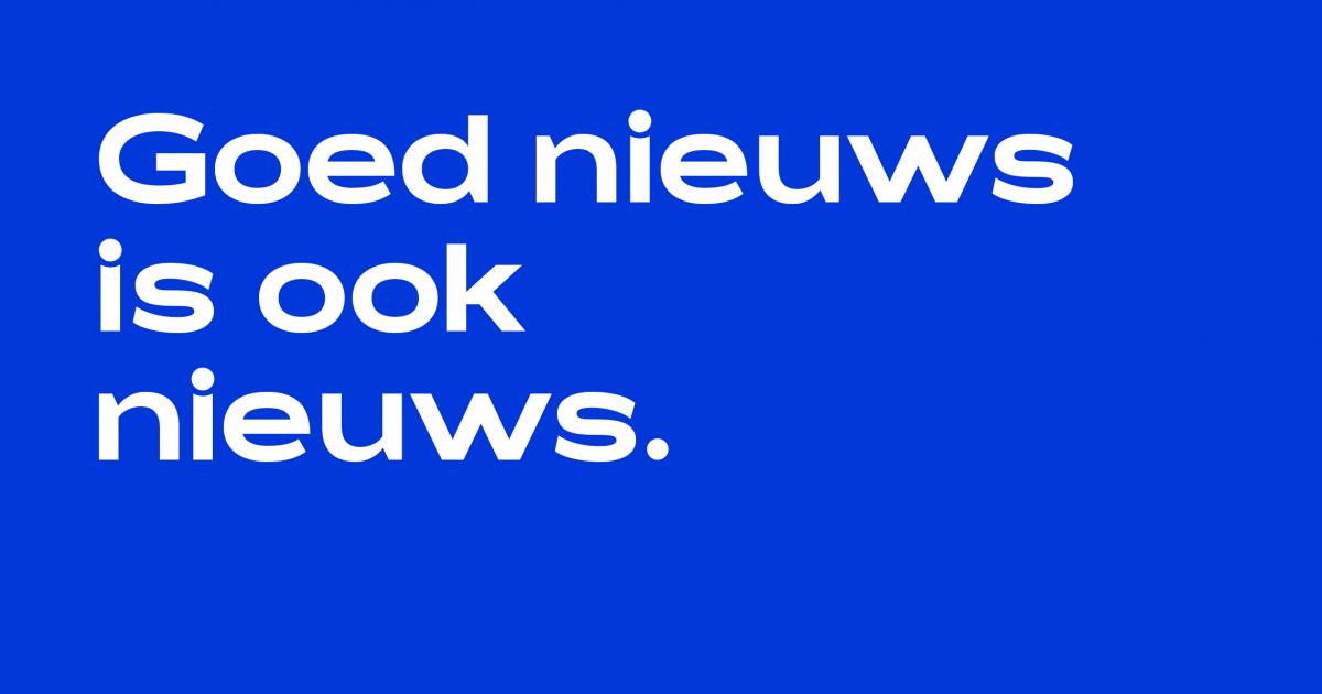Goed nieuws is ook nieuws - ANP